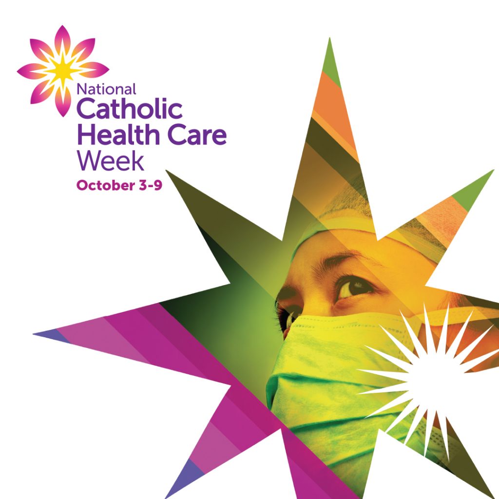 National Catholic Health Care Week – October 3 to 9, 2021 – October 8 ...